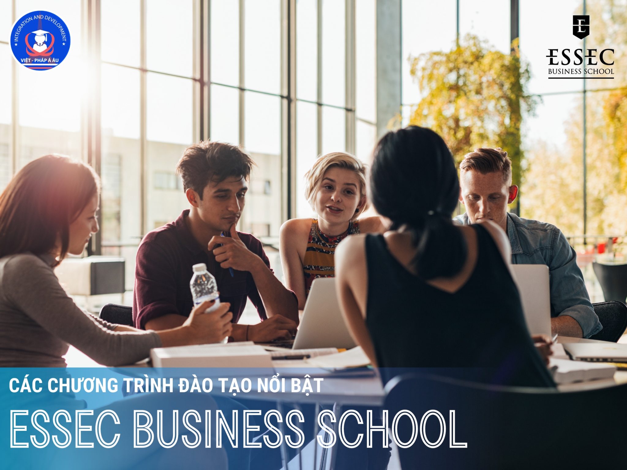 KHÁM PHÁ TRƯỜNG ĐẠI HỌC THƯƠNG MẠI ESSEC (ESSEC BUSINESS SCHOOL) - PHÁP