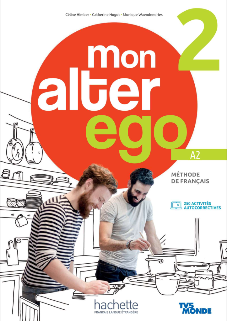 GIỚI THIỆU BỘ GIÁO TRÌNH TIẾNG PHÁP SIÊU HAY - MON ALTER EGO (MỚI)